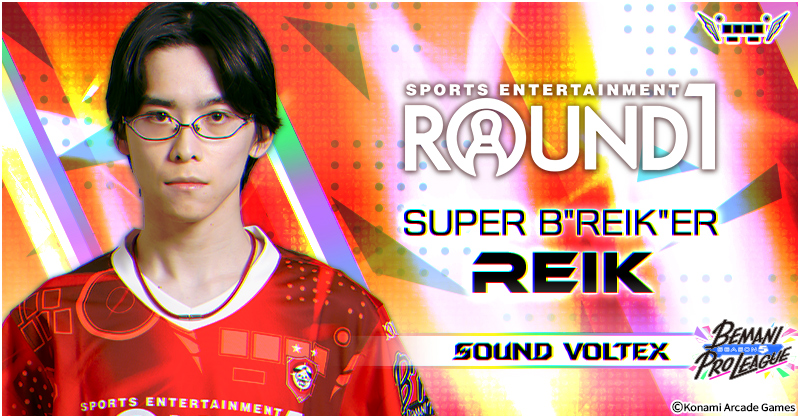 REIK（れいか） - ROUND1 | BEMANI PRO LEAGUE -SEASON 5-